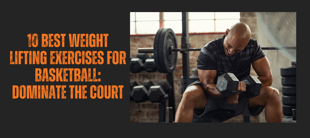 10 Best Weight Lifting Exercises for Basketball Success – HoopsKing
