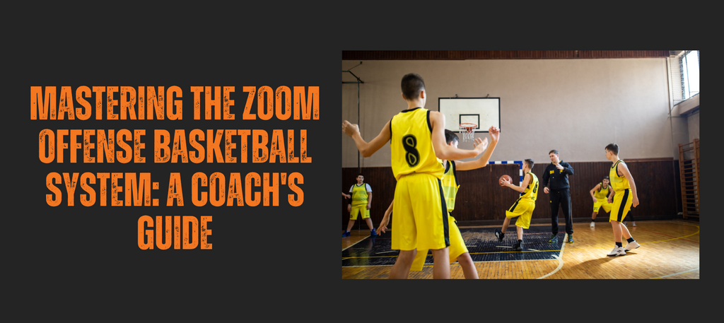 Mastering the Zoom Offense Basketball System: A Coach Guide – HoopsKing