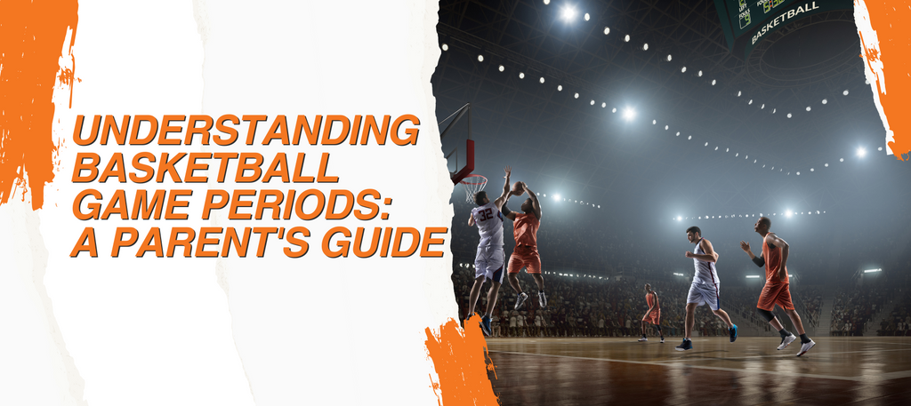 Understanding Basketball Game Periods: A Parent's Guide – HoopsKing